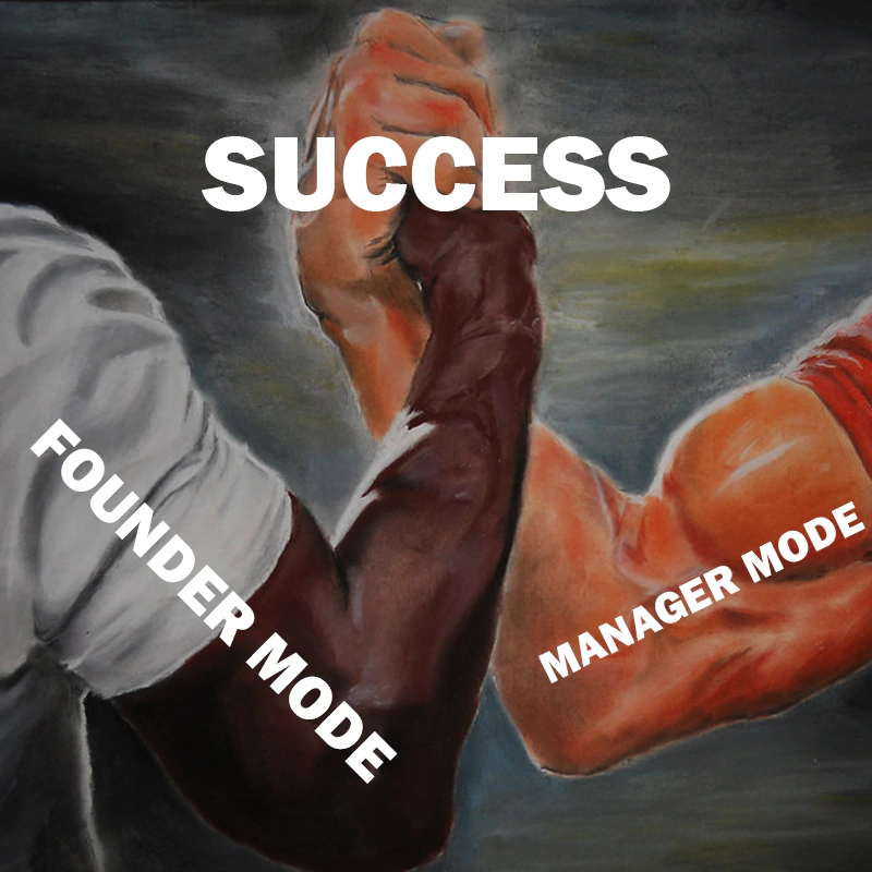 'Founder Mode' Or 'Manager Mode': A Choice Between To Live Or To Thrive ...